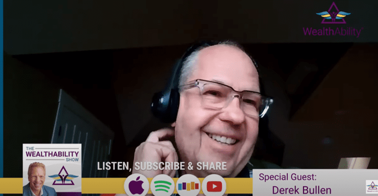 Episode 108: The War on Wealth with Derek Bullen - WealthAbility